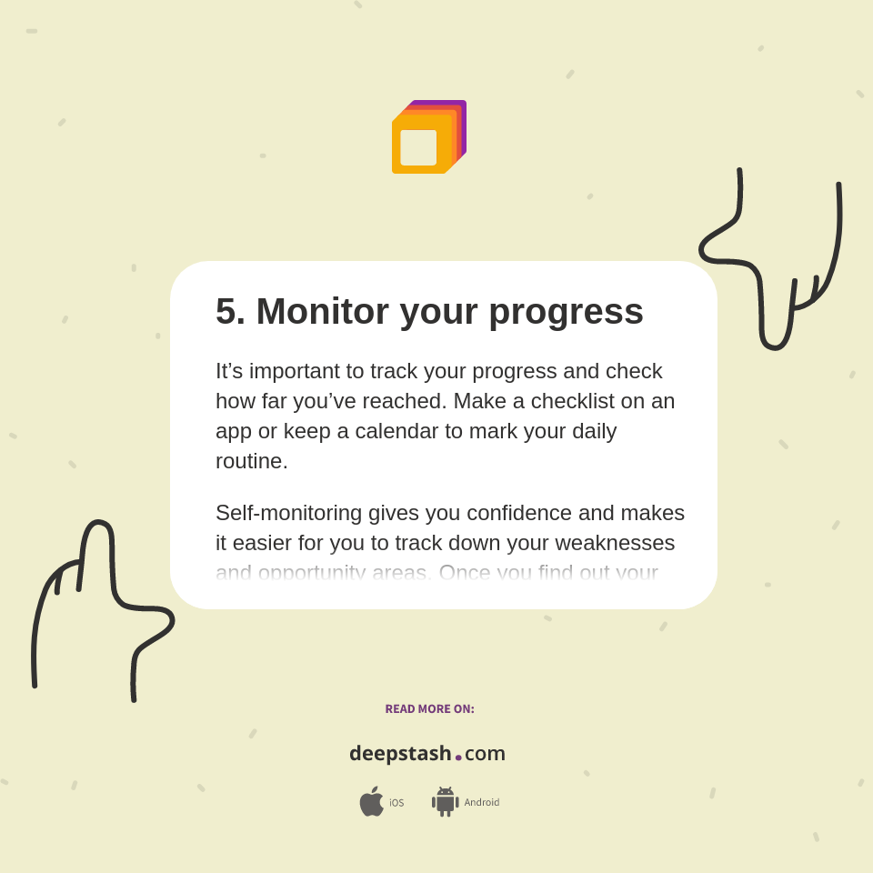 5. Monitor your progress - Deepstash