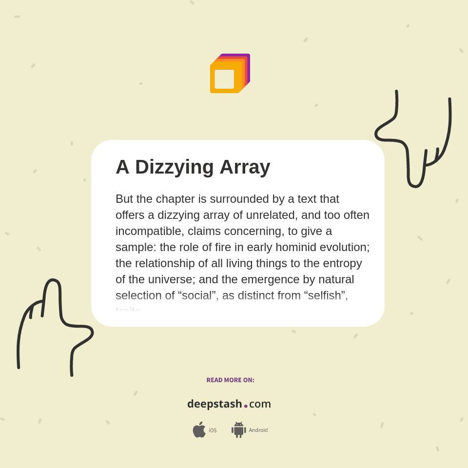 A Dizzying Array - Deepstash
