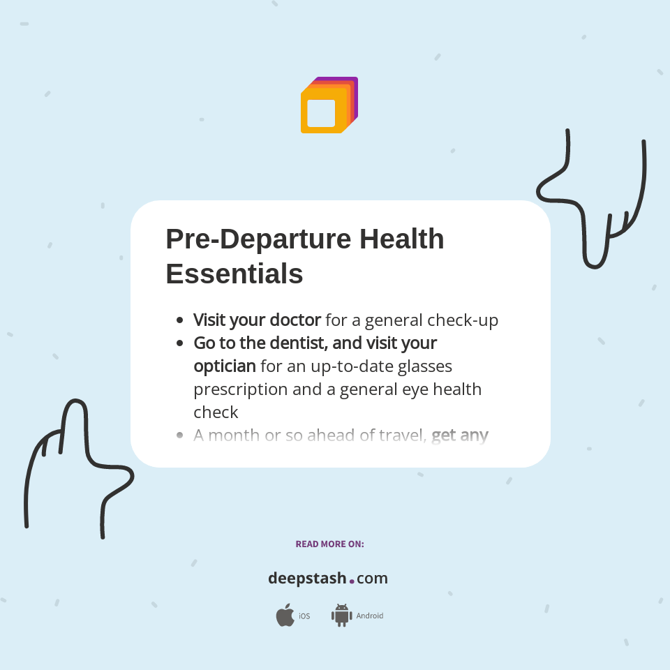 Pre-Departure Health Essentials - Deepstash
