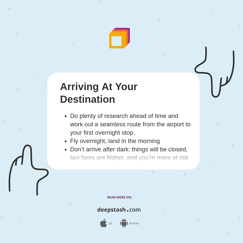 Arriving At Your Destination - Deepstash