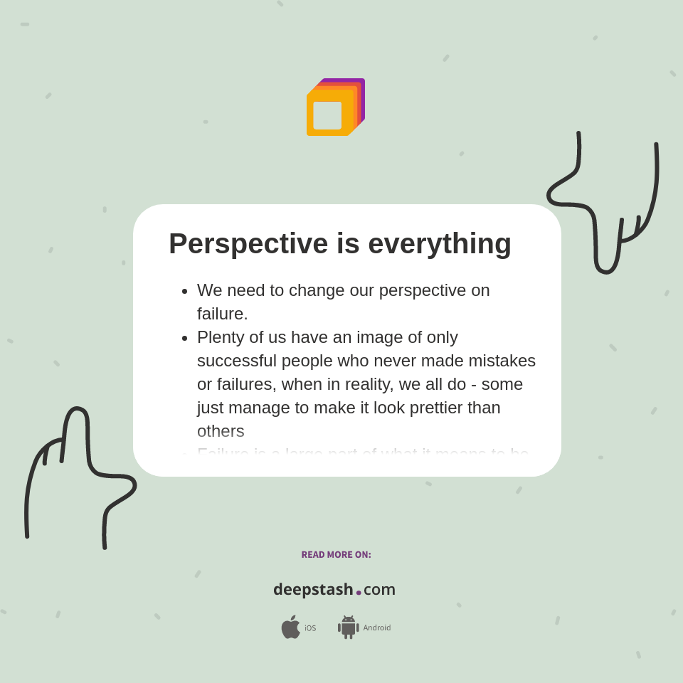 Perspective is everything - Deepstash
