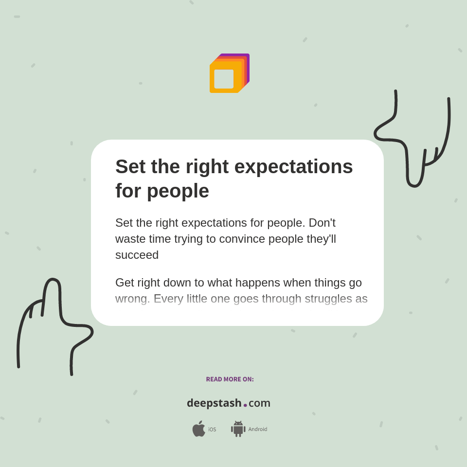Set the right expectations for people - Deepstash