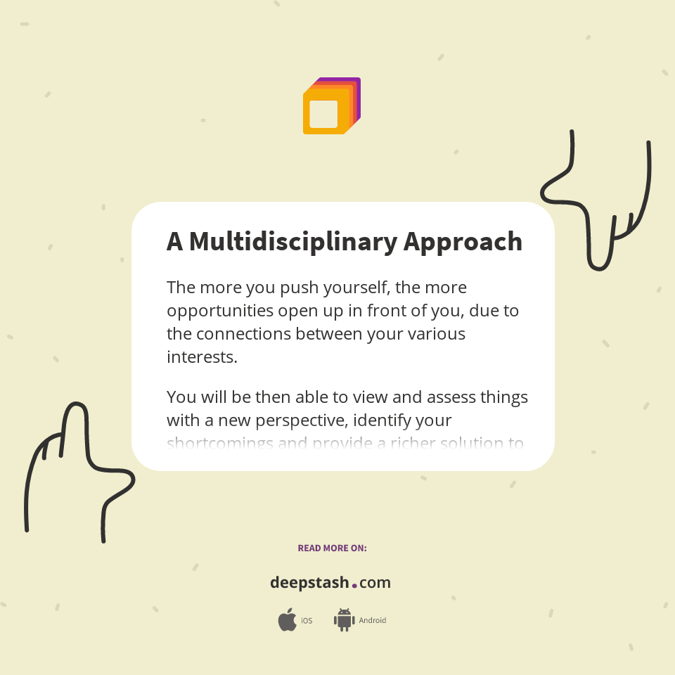 A Multidisciplinary Approach - Deepstash
