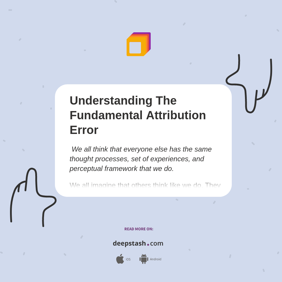 Understanding The Fundamental Attribution Error - Deepstash