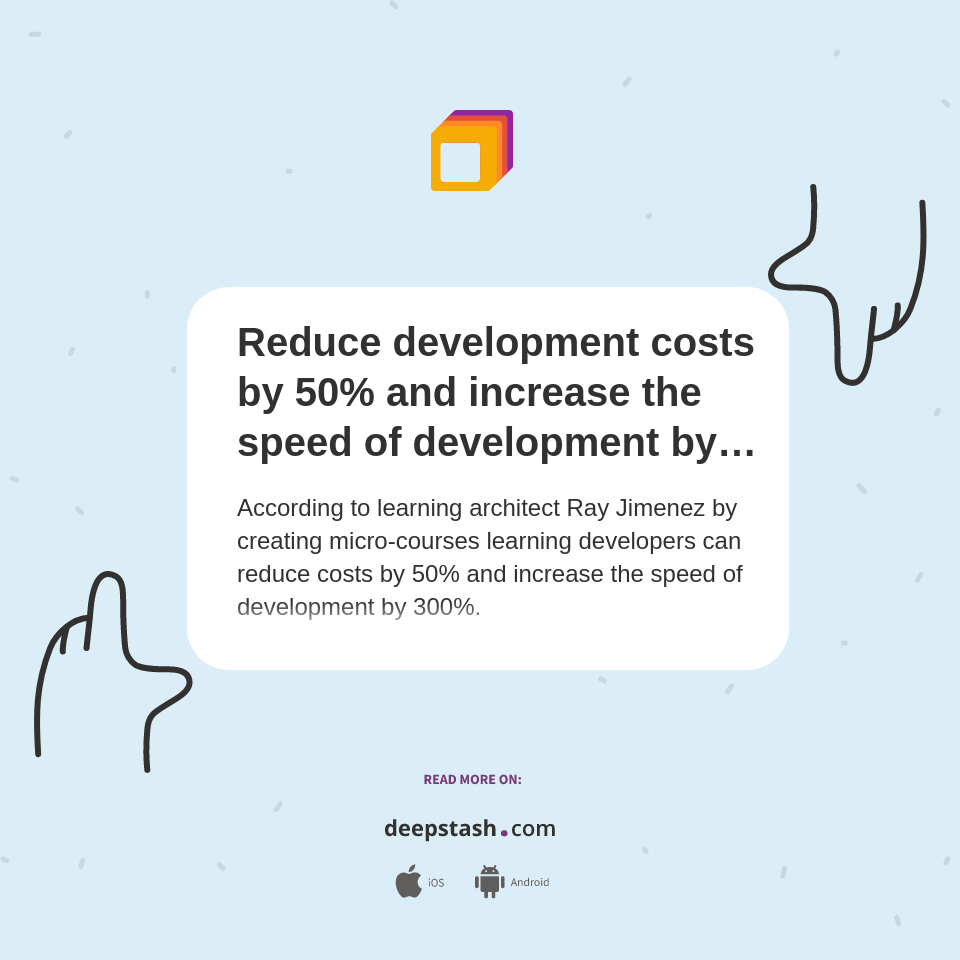 Reduce development costs by 50% and increase the speed of development ...