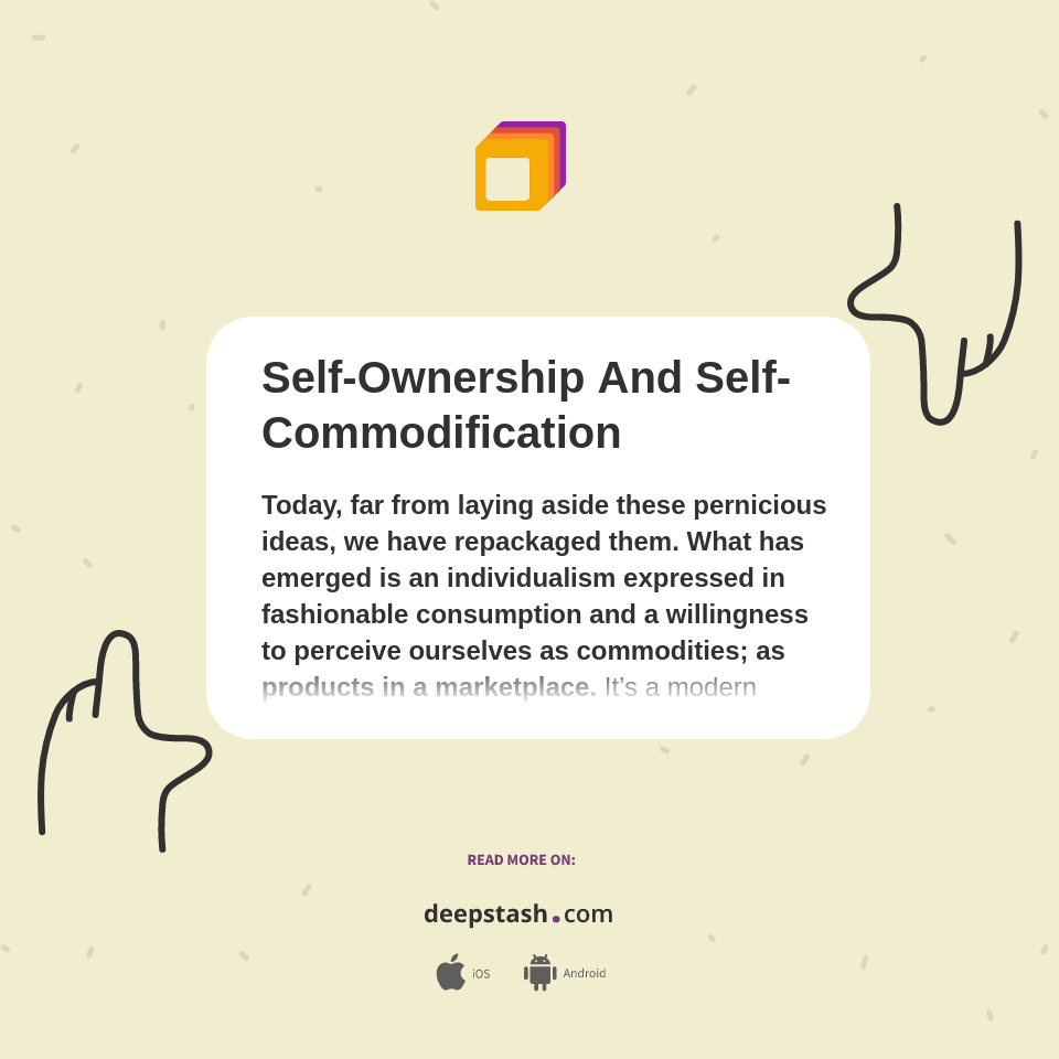Self-Ownership And Self-Commodification - Deepstash