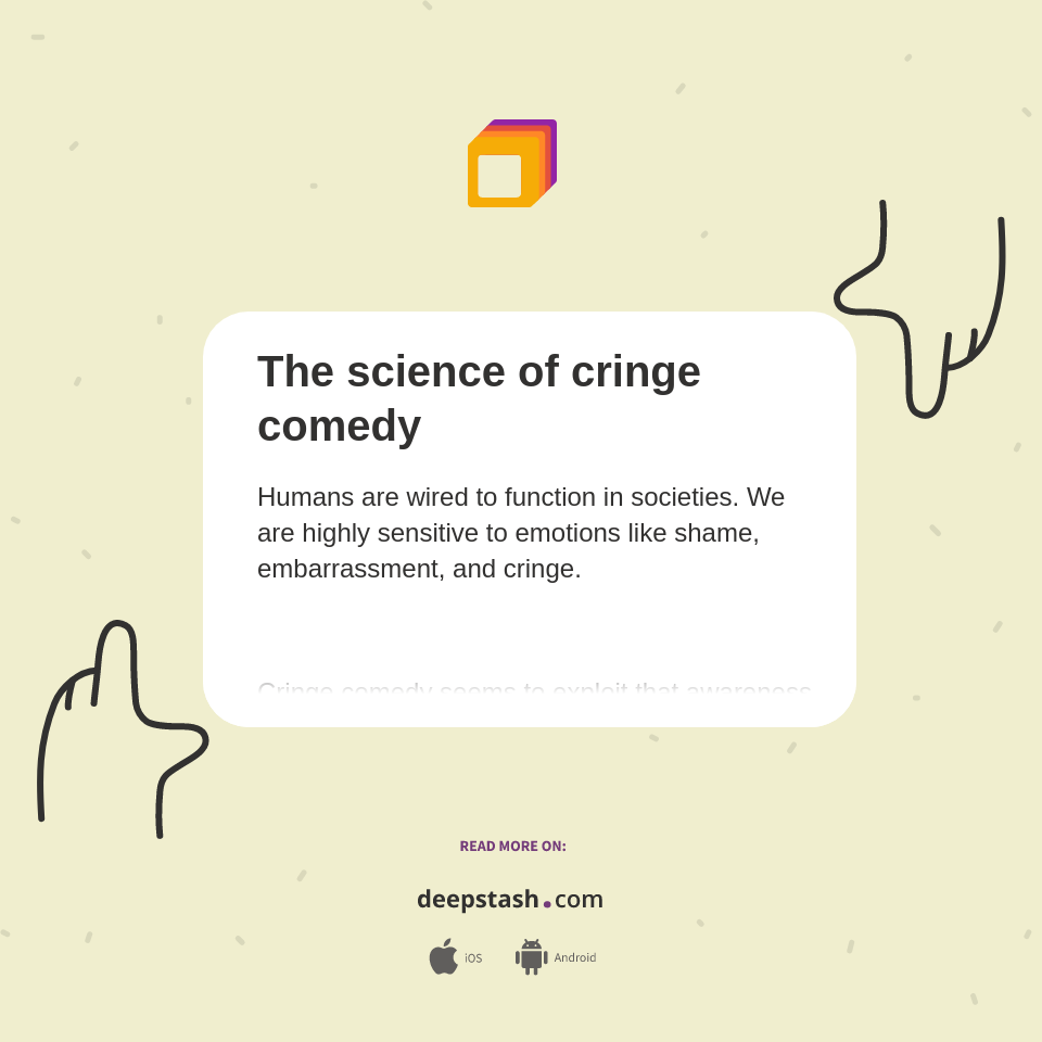 The science of cringe comedy - Deepstash