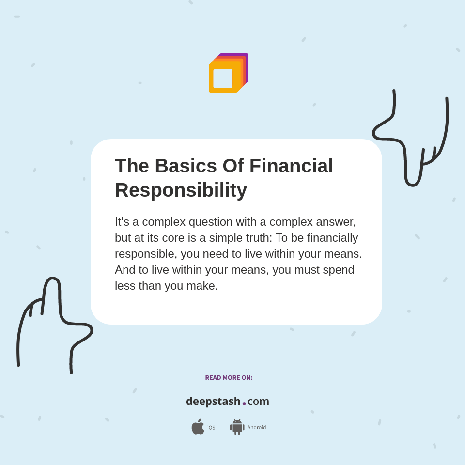 The Basics Of Financial Responsibility - Deepstash