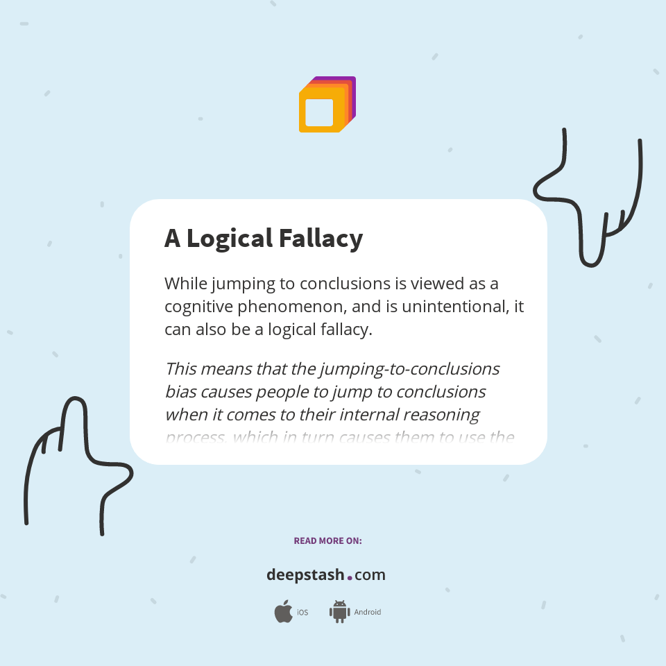 A Logical Fallacy - Deepstash