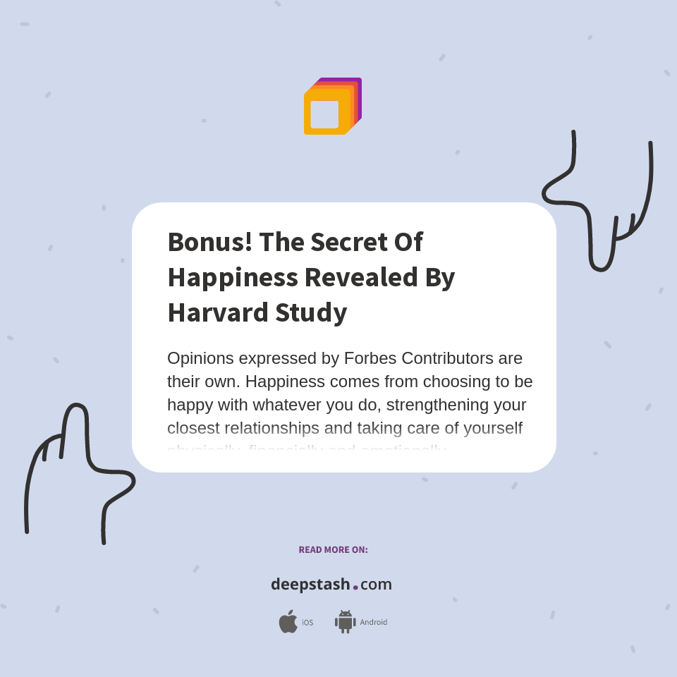 Bonus The Secret Of Happiness Revealed By Harvard Study Deepstash