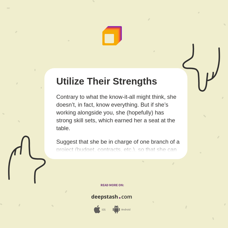Utilize Their Strengths - Deepstash