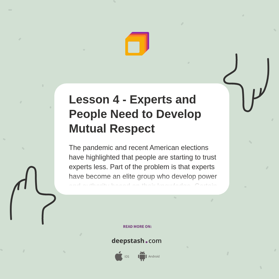 Lesson 4 - Experts and People Need to Develop Mutual Respect - Deepstash