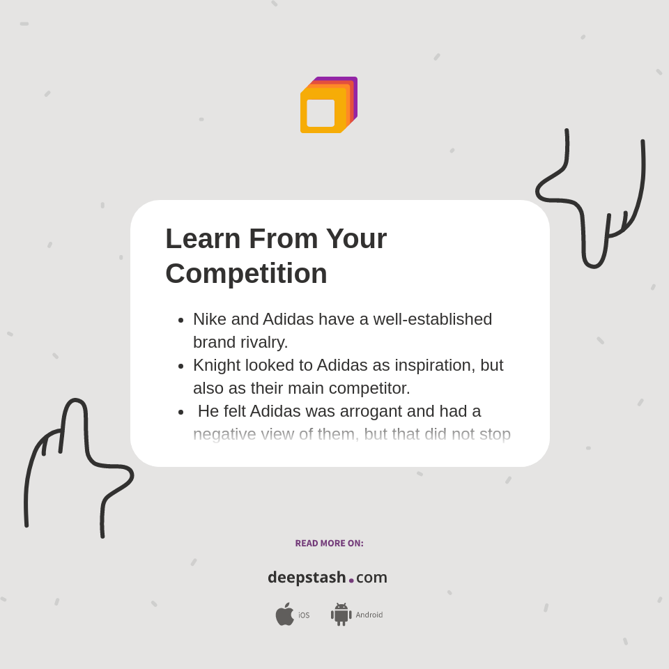 Learn From Your Competition - Deepstash