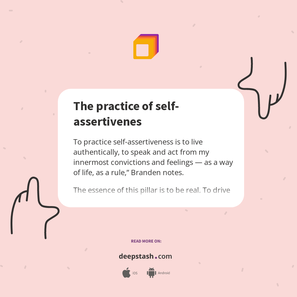 The practice of self-assertivenes - Deepstash