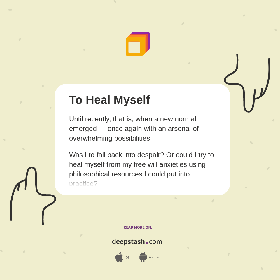 To Heal Myself - Deepstash