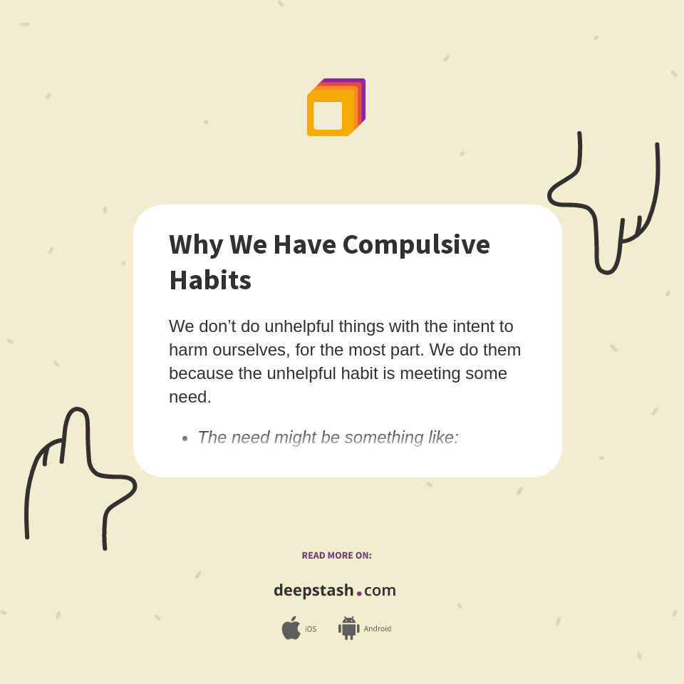 Why We Have Compulsive Habits - Deepstash