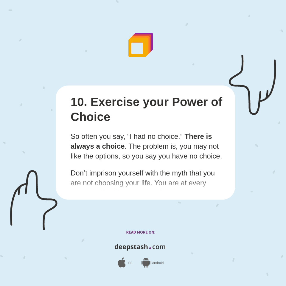 10. Exercise your Power of Choice - Deepstash