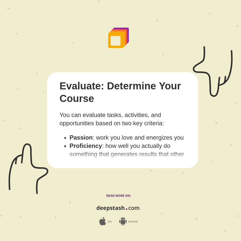 Evaluate: Determine Your Course - Deepstash