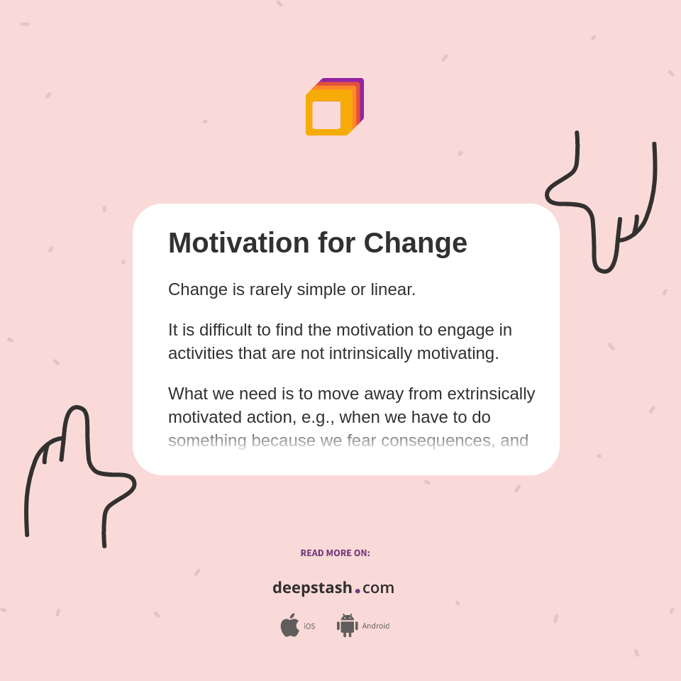 Motivation for Change - Deepstash