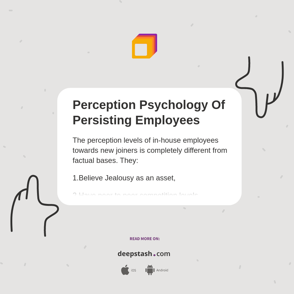 Perception Psychology Of Persisting Employees - Deepstash