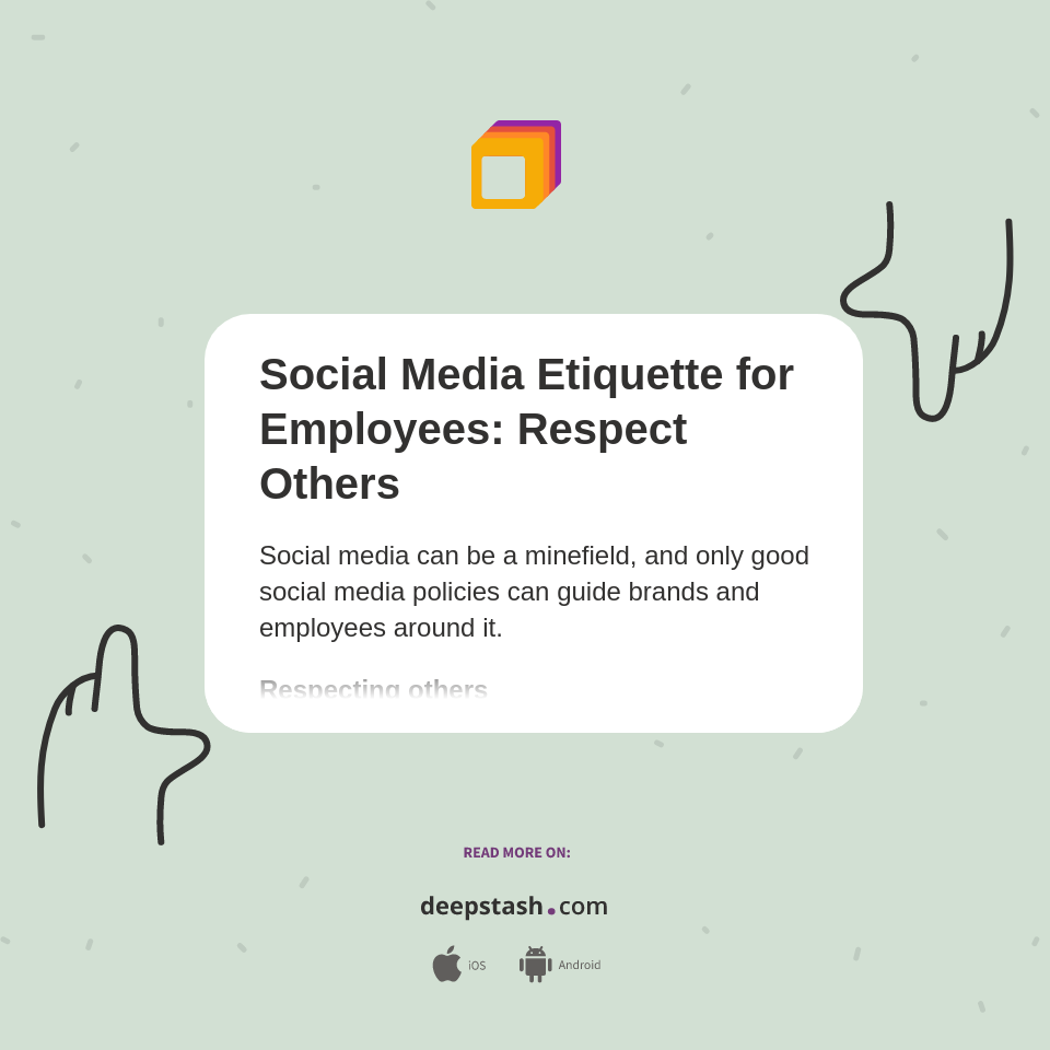 Social Media Etiquette for Employees: Respect Others - Deepstash
