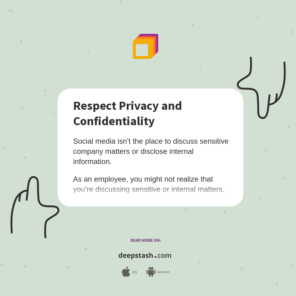 Respect Privacy and Confidentiality - Deepstash