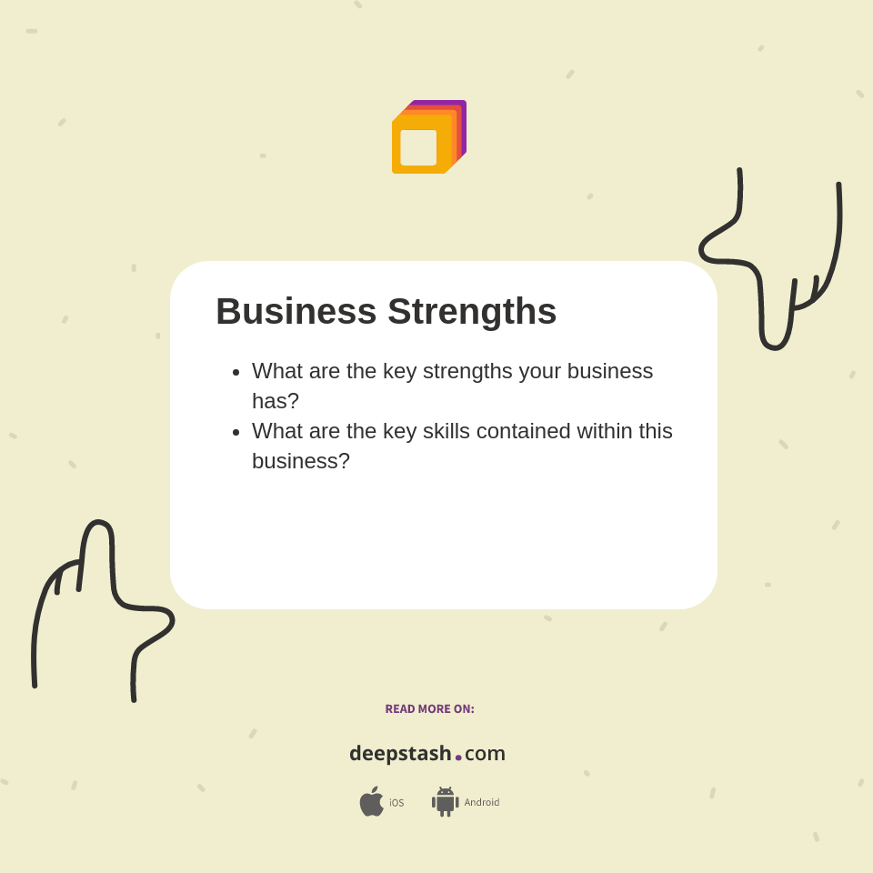 Business Strengths - Deepstash