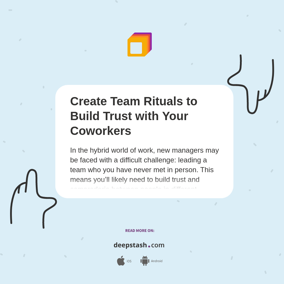 Create Team Rituals to Build Trust with Your Coworkers - Deepstash