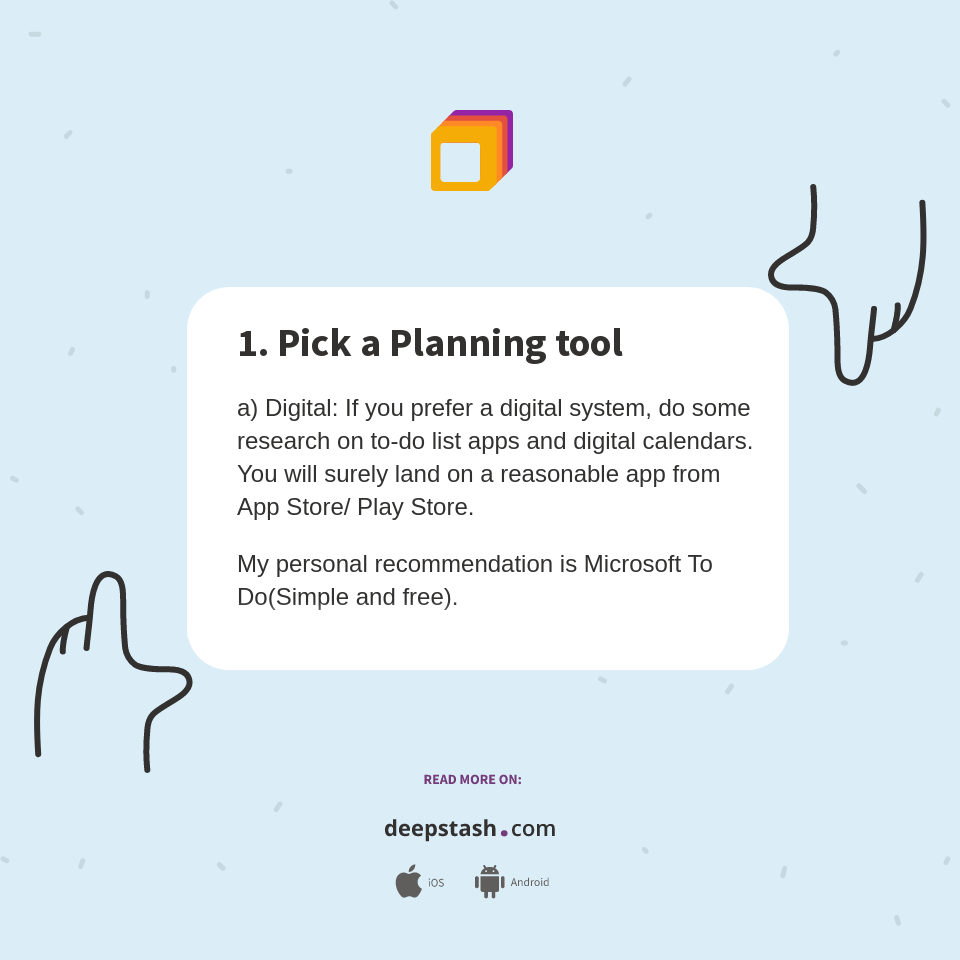 1. Pick a Planning tool - Deepstash