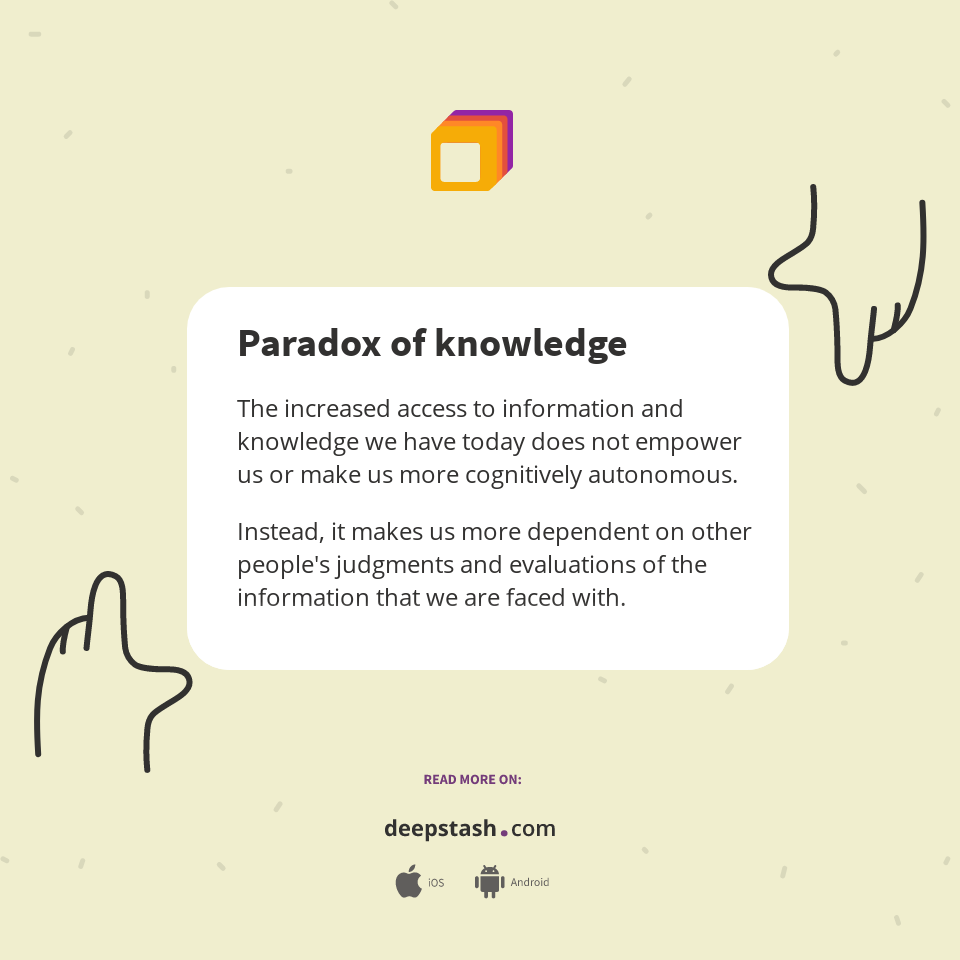 Paradox of knowledge - Deepstash