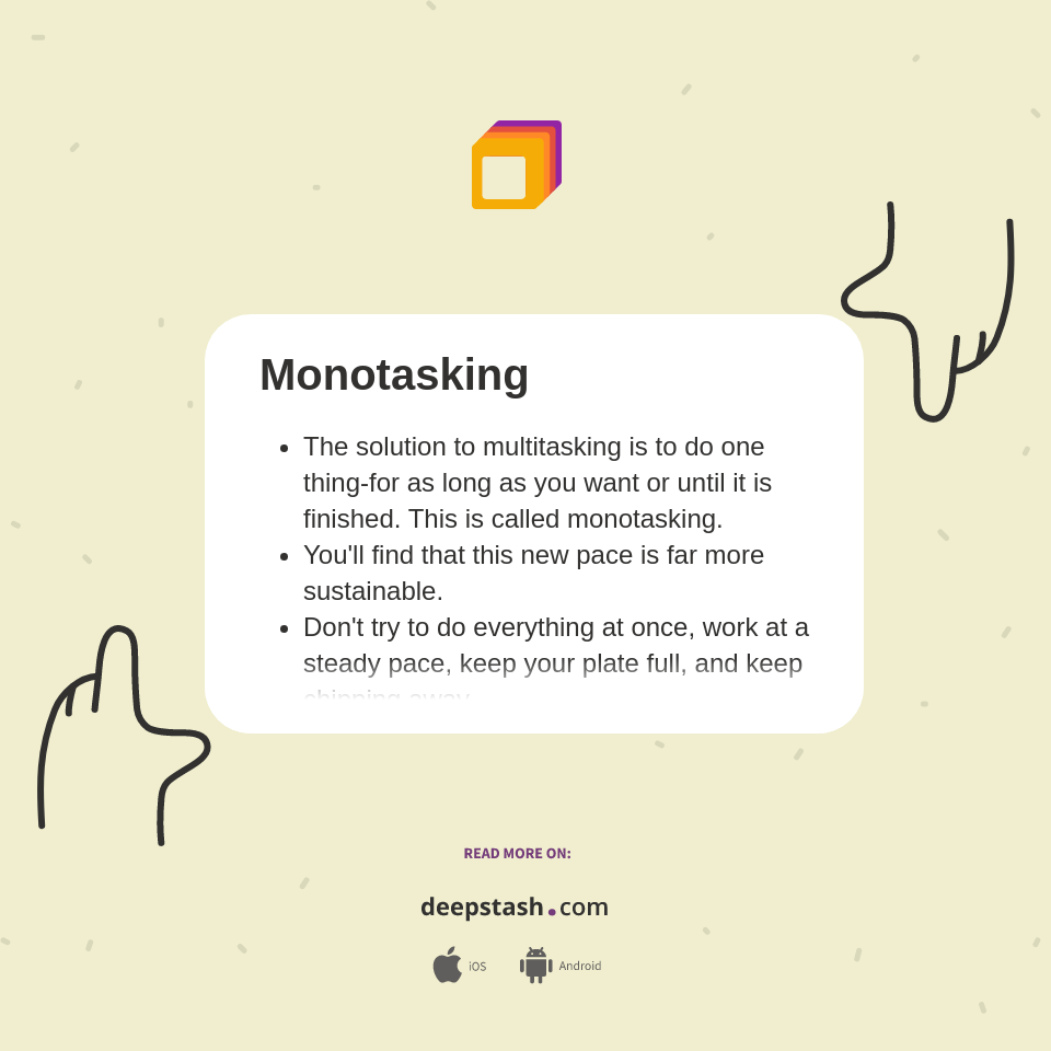 Monotasking - Deepstash