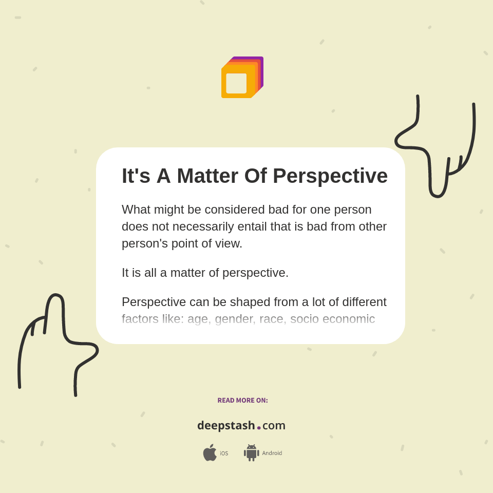 It's A Matter Of Perspective - Deepstash