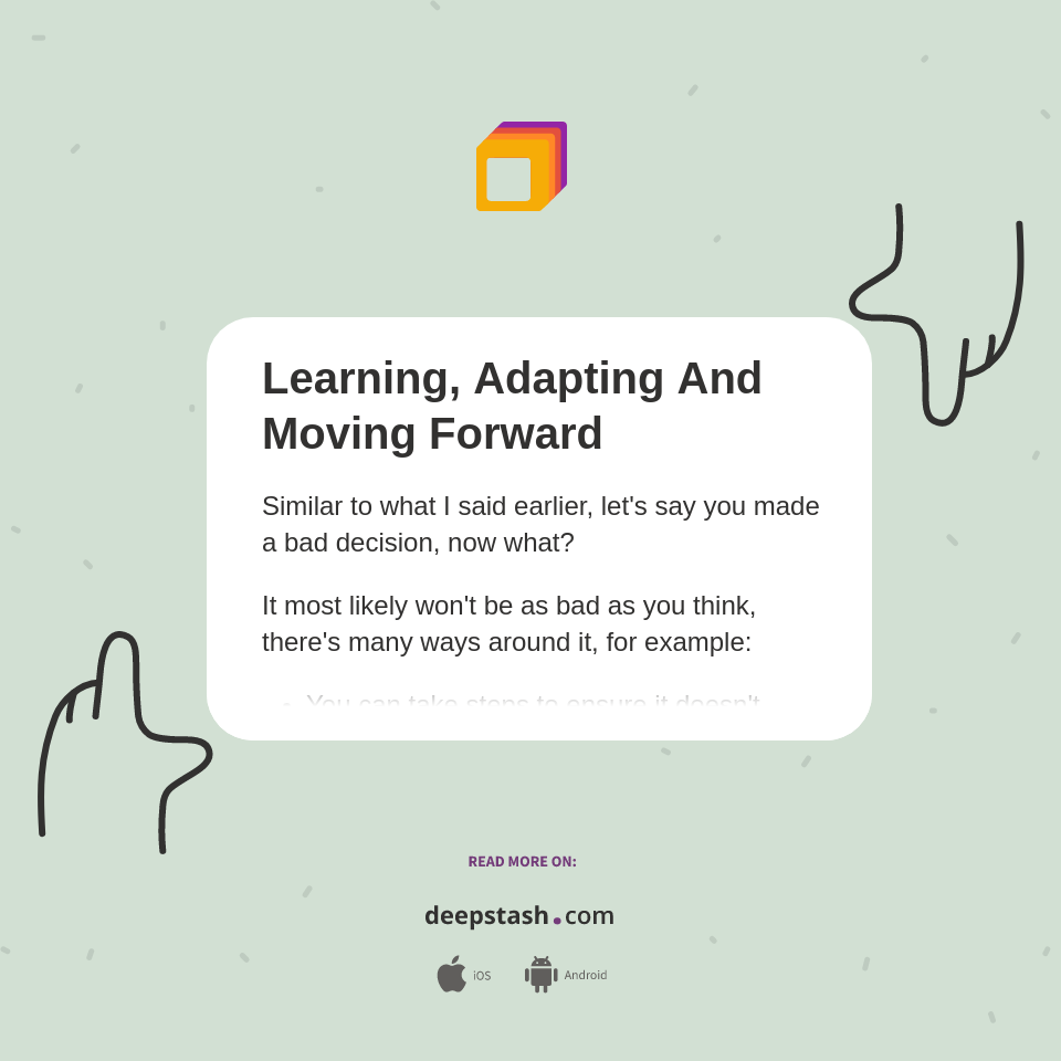 Learning, Adapting And Moving Forward - Deepstash