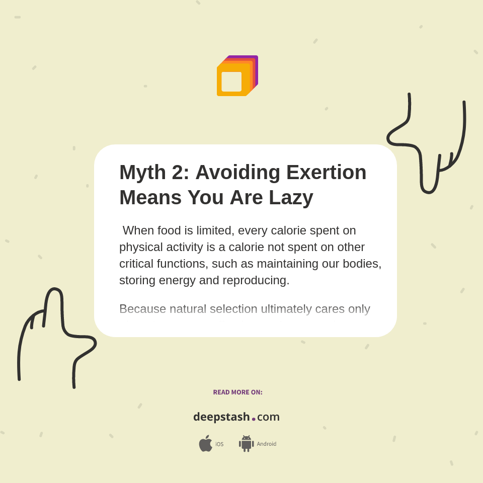 Myth 2: Avoiding Exertion Means You Are Lazy - Deepstash