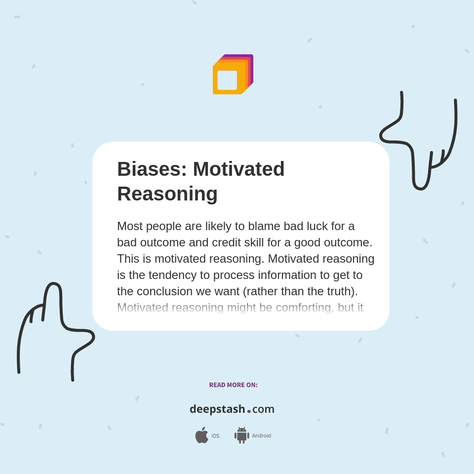Biases: Motivated Reasoning - Deepstash