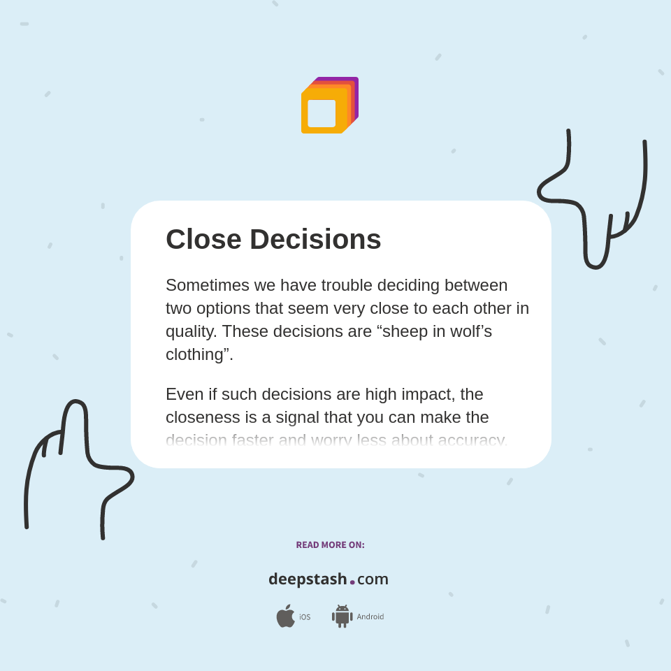 Close Decisions - Deepstash