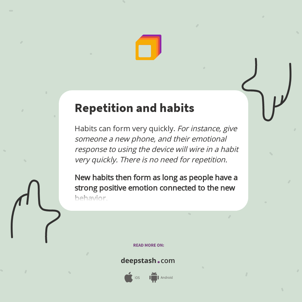 Repetition and habits - Deepstash