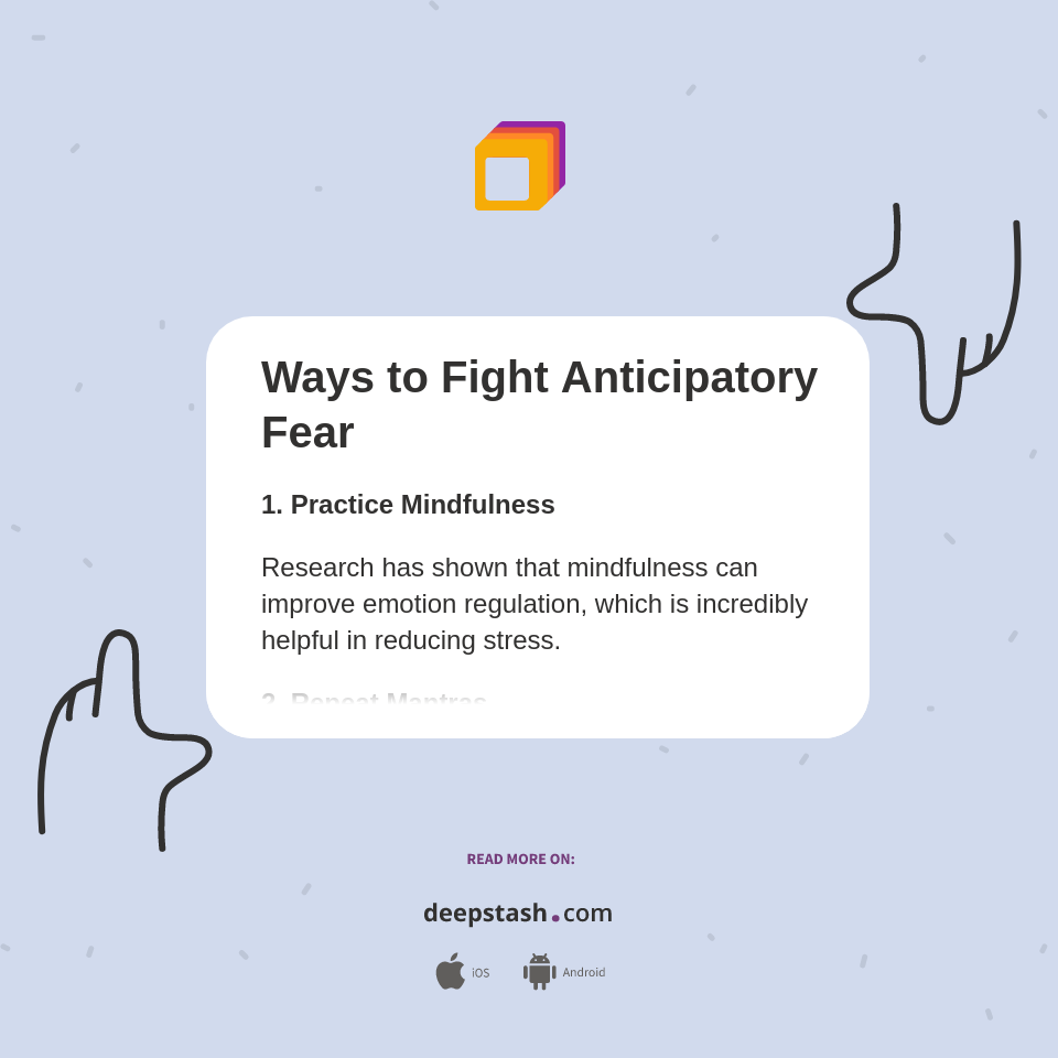 Ways to Fight Anticipatory Fear - Deepstash