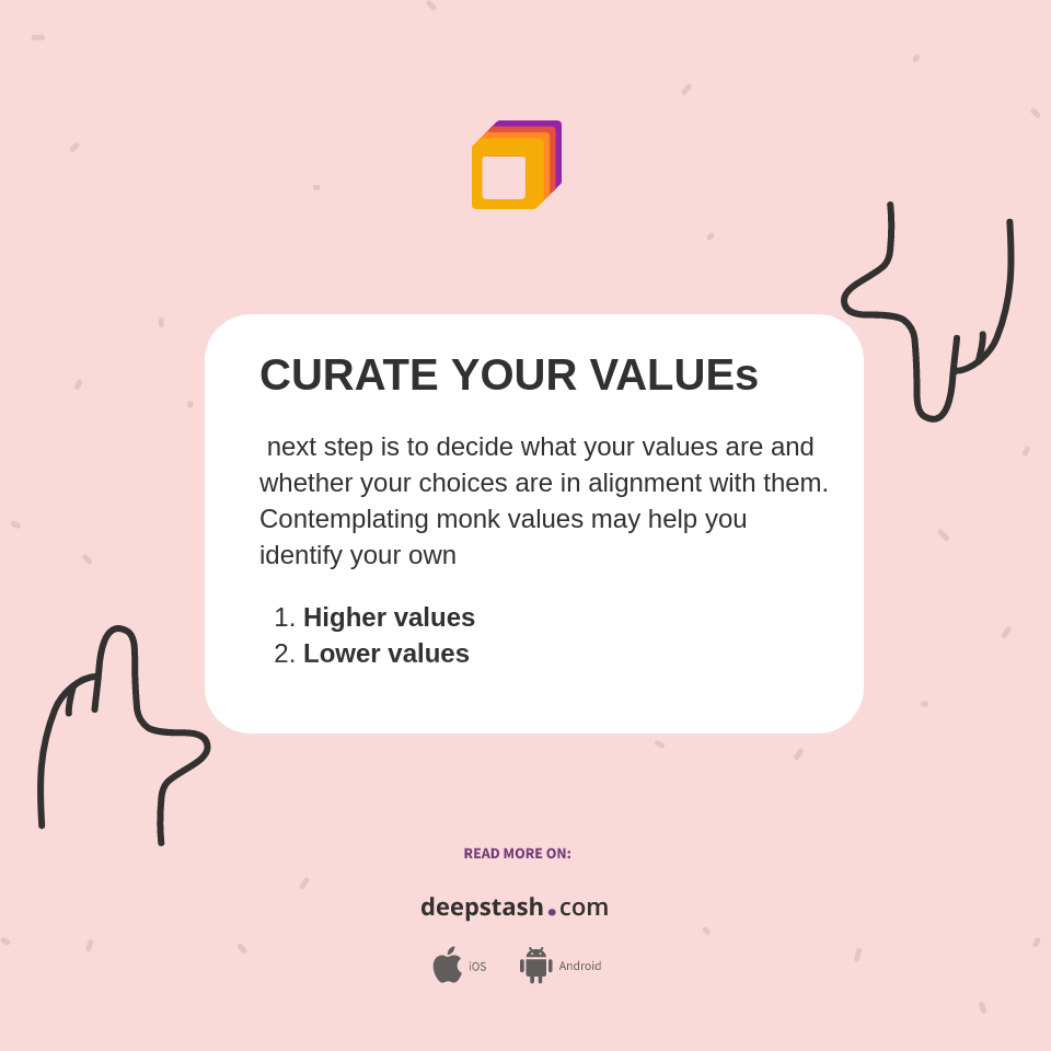 CURATE YOUR VALUEs - Deepstash