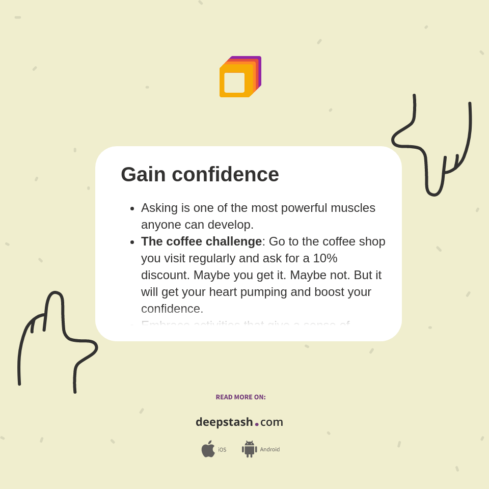 Gain confidence - Deepstash