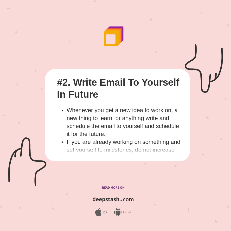 #2. Write Email To Yourself In Future - Deepstash