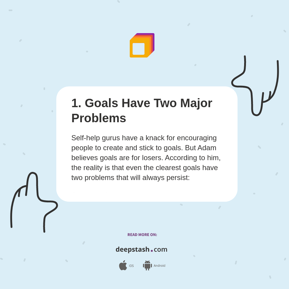 1. Goals Have Two Major Problems - Deepstash