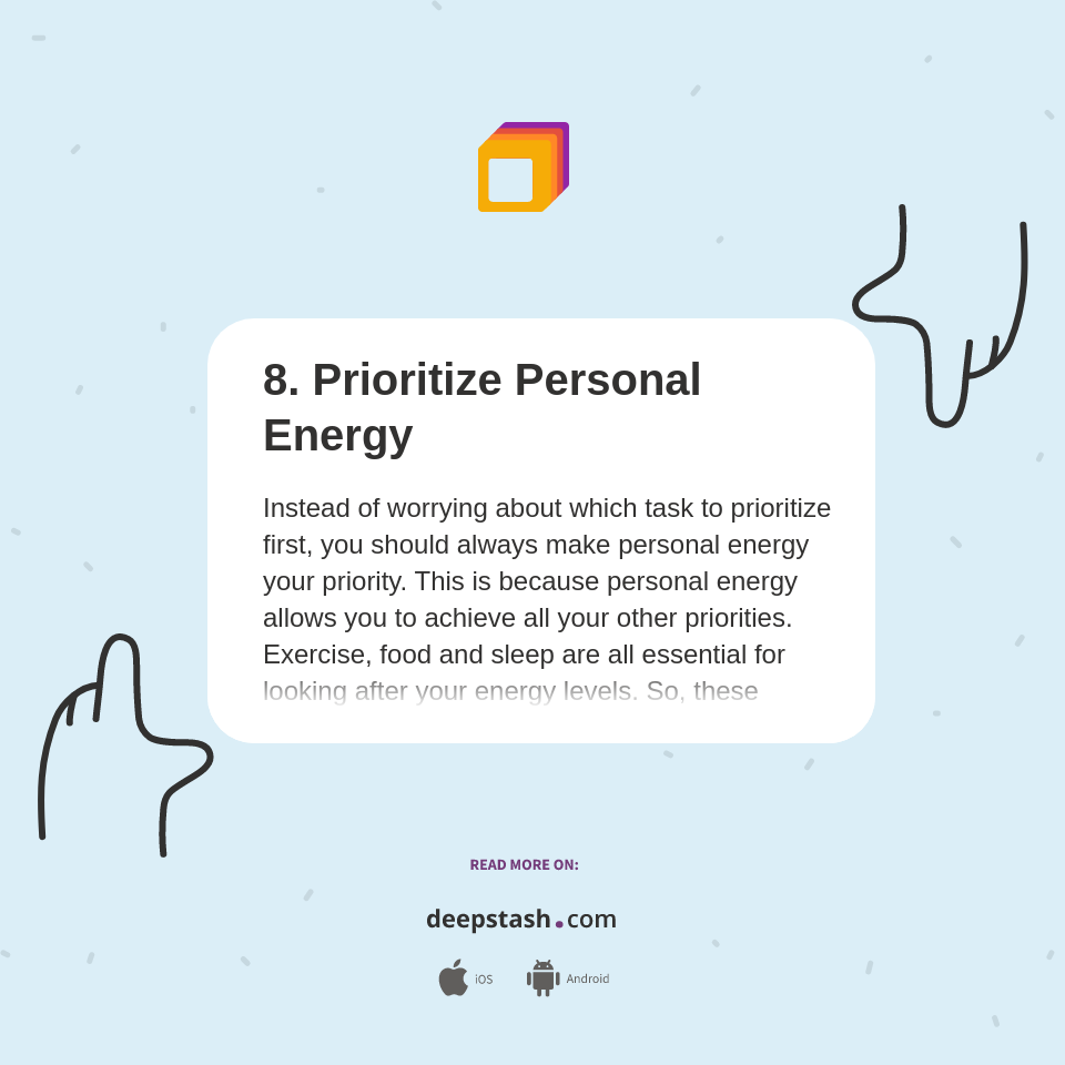 8. Prioritize Personal Energy - Deepstash