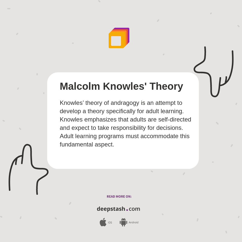 Malcolm Knowles' Theory - Deepstash