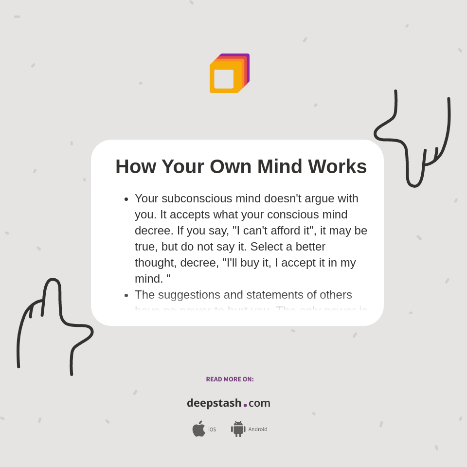 How Your Own Mind Works - Deepstash