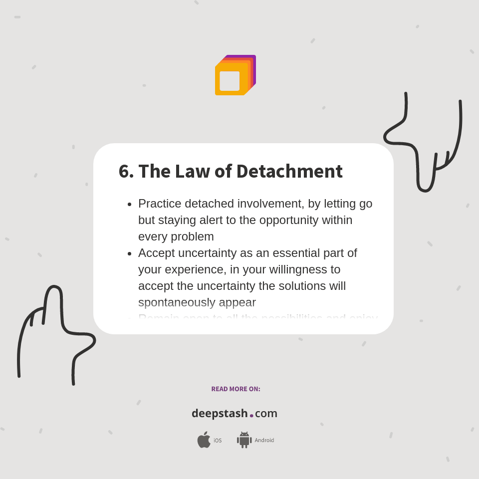 6. The Law of Detachment - Deepstash