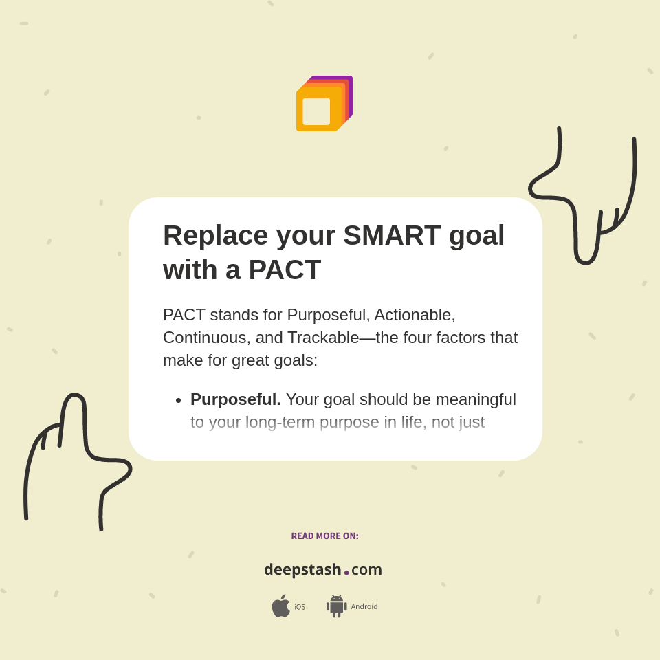 Replace your SMART goal with a PACT - Deepstash