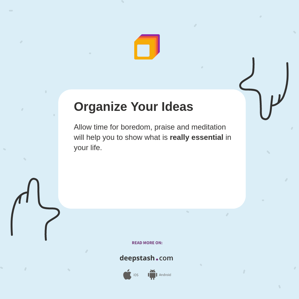 Organize Your Ideas - Deepstash