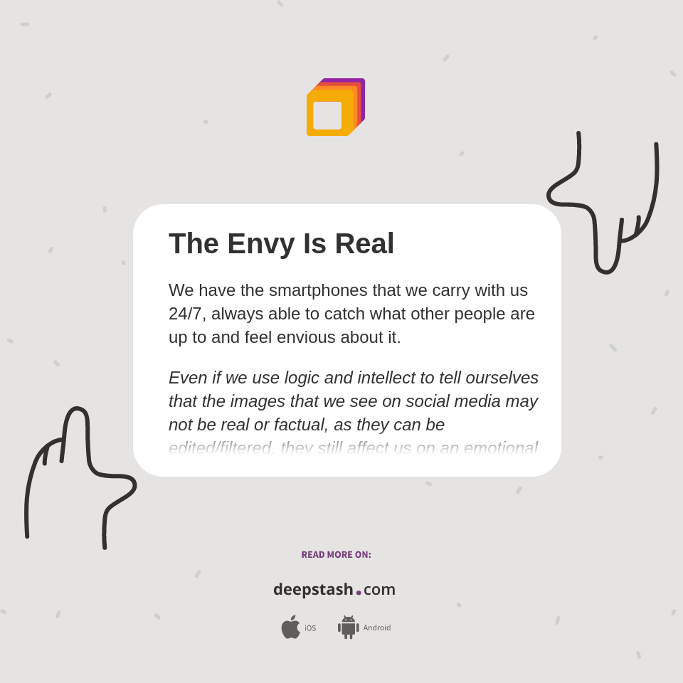 The Envy Is Real - Deepstash