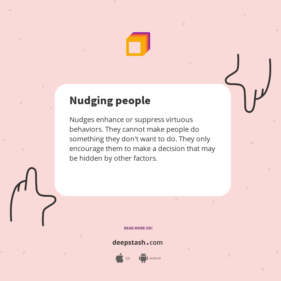 Nudging people - Deepstash